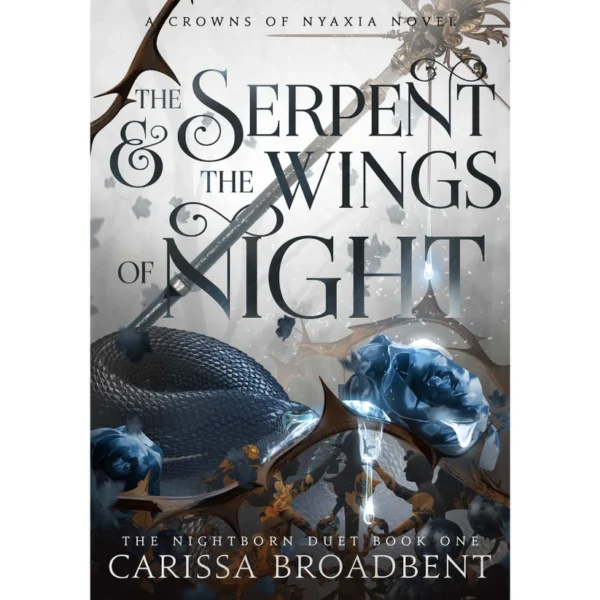 The Serpent and the Wings of Night By Carissa Broadbent - The Books Blush